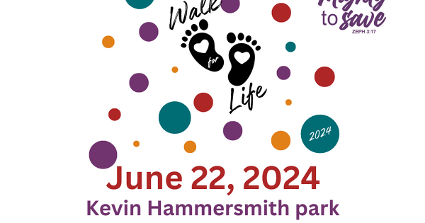 CHOICES Walk for Life - 2024 Walk for LIFE